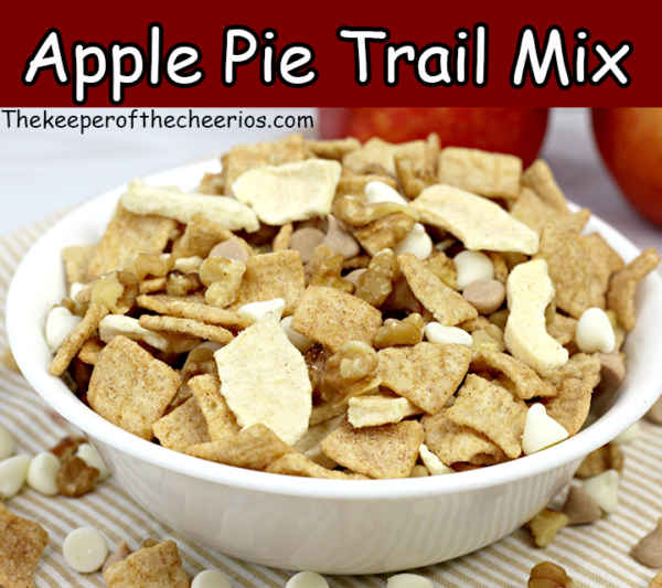 Apple Pie Trail Mix - The Keeper of the Cheerios